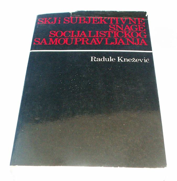 SAVEZ KOMUNISTA JUGOSLAVIJE I ORGANIZIRANE SUBJEKTIVNE SNAGE