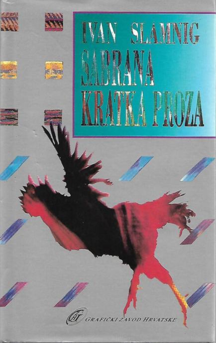 Slamnig Ivan: Sabrana kratka proza