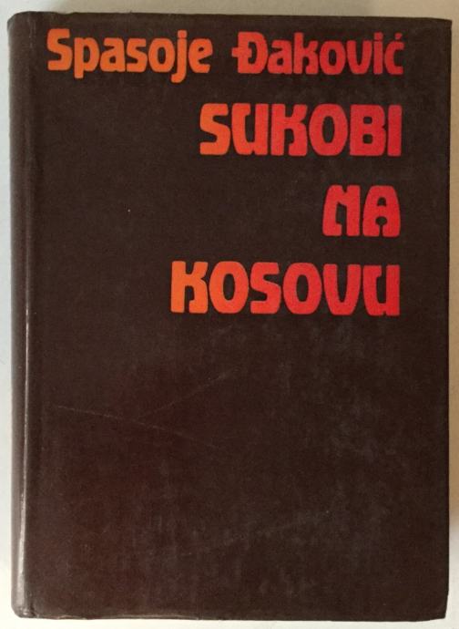 Spasoje Đaković: Sukobi na Kosovu