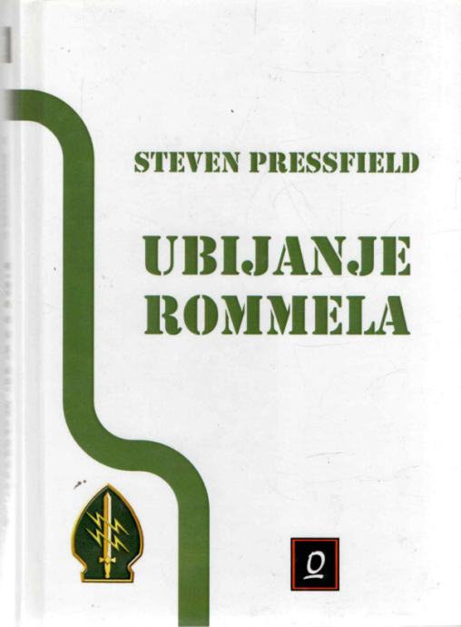 Steven Pressfield: Ubijanje Rommela