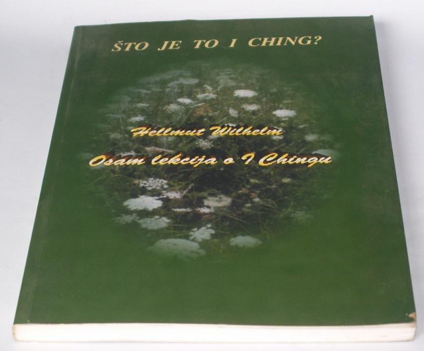 ŠTO JE I CHING Hellmut Wilhelm