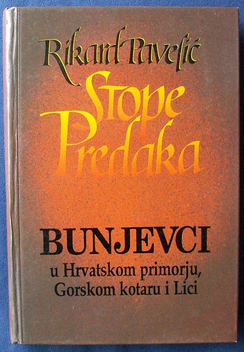 STOPE PREDAKA Bunjevci u Hrvatskom primorju Gorskom Rikard Pavelić