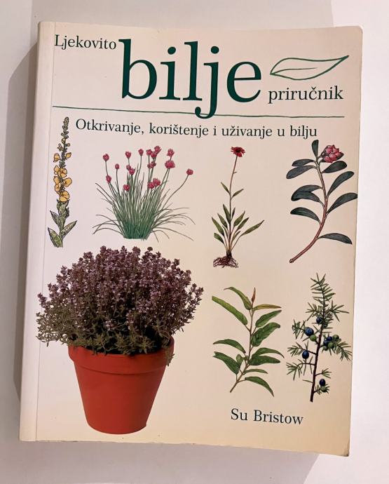 Su Bristow - Ljekovito bilje Priručnik