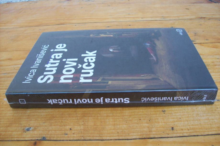 SUTRA JE NOVI RUČAK - Ivica Ivanišević