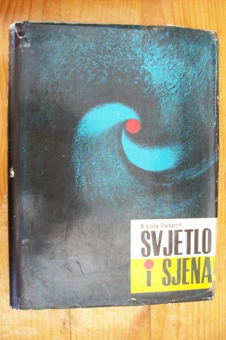 SVJETLO I SJENA - Nikola Despot