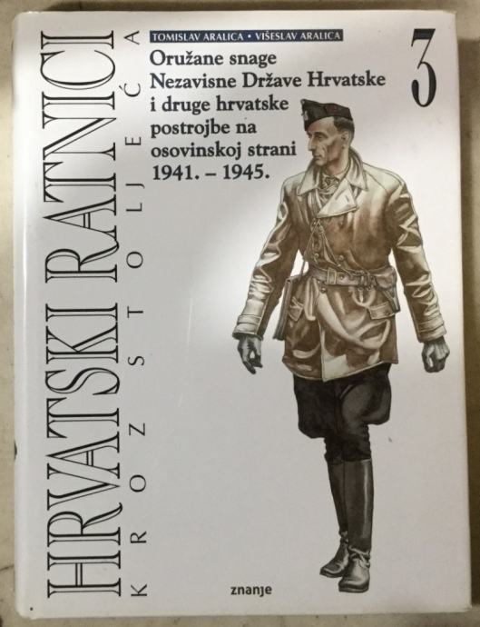 Tomislav Aralica, Višeslav Aralica: Hrvatski ratnici kroz stoljeća 3,