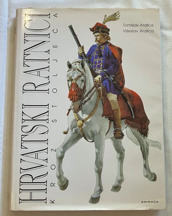 Tomislav i Višeslav Aralica - Hrvatski ratnici kroz stoljeća 1