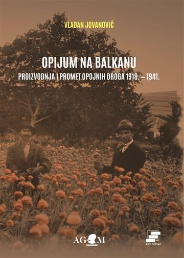 Vladan Jovanović: Opijum na Balkanu