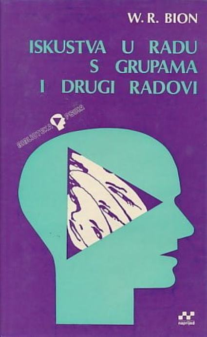 Wilfred Ruprect Bion: Iskustva u radu s grupama