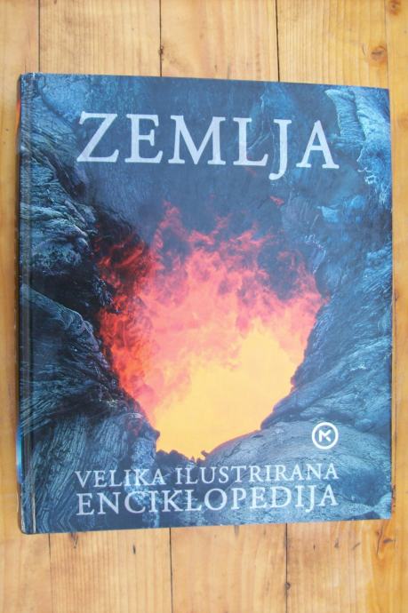 ZEMLJA VELIKA ILUSTRIRANA ENCIKLOPEDIJA - grupa autora