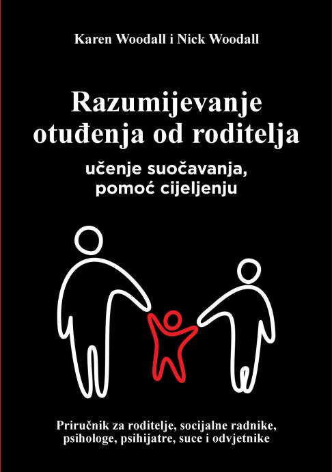 Woodall: Razumijevanje otuđenja od roditelja