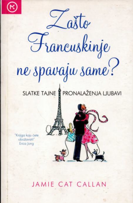 JAMIE CAT CALLAN : Zašto Francuskinje ne spavaju same?