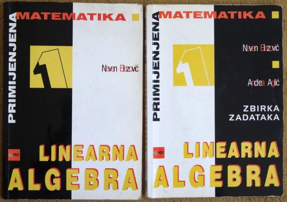 LINEARNA ALGEBRA ZBIRKA ZADATAKA Neven Elezović