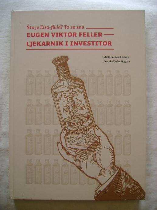 Fatović-Ferenčić / Ferber Bogdan - Što je Elsa-fluid?- Eugen V. Feller