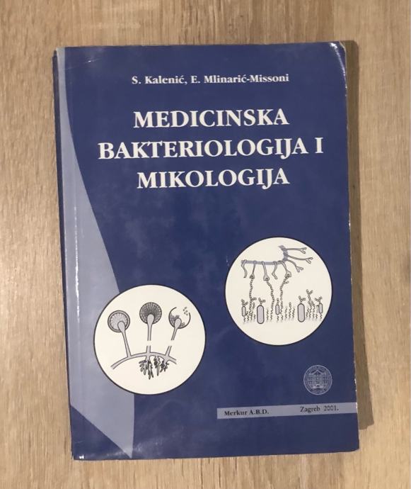 Medicinska bakteriologija i mikologija - Kalenić, Mlinarić