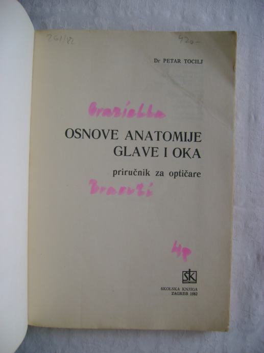 Petar Tocilj - Osnove anatomije glave i oka - Priručnik za optičare
