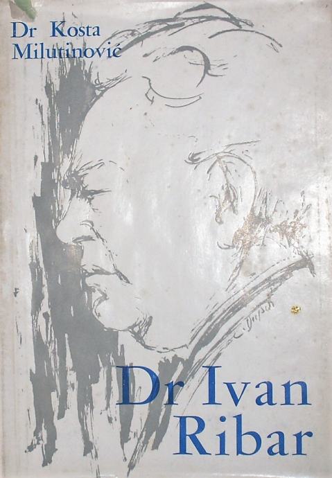 Dr. IVAN RIBAR Dr. Kosta Milutinović