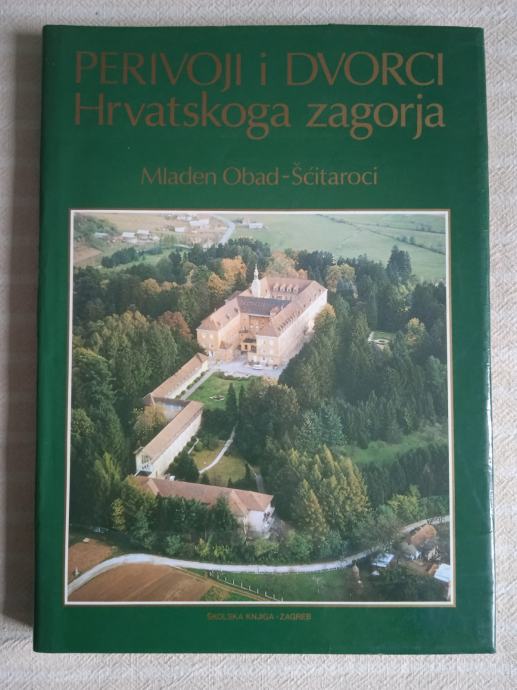 M.OBAD PERIVOJI I DVORCI HRVATSKOGA ZAGORJA