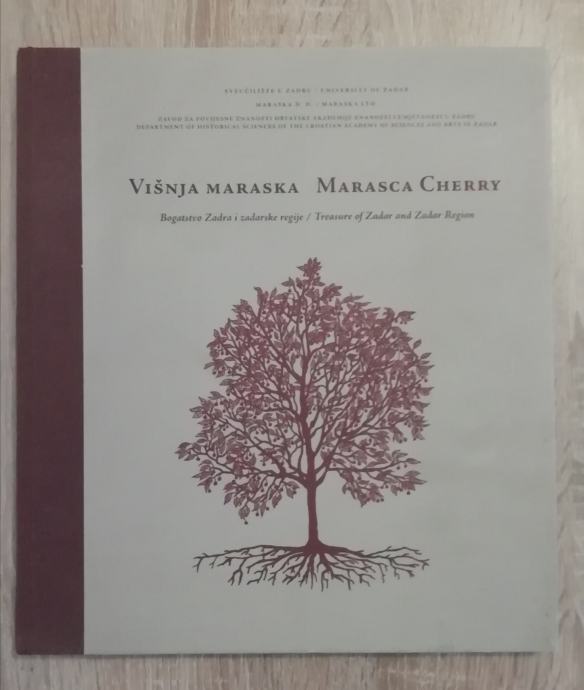 Višnja maraska. Bogatstvo Zadra i zadarske regije
