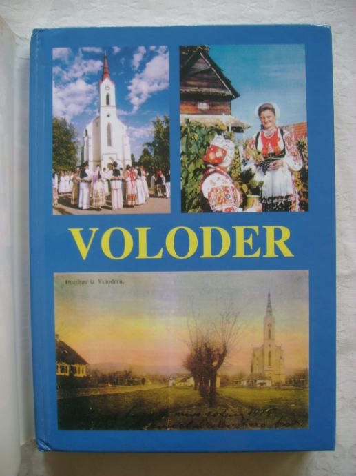 Voloder - Kulturno i gospodarsko naslijeđe; glavni urednik Josip Laća
