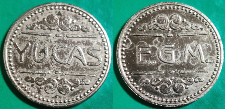 Token - Yucas E.G.M. Numista Rarity index: 90