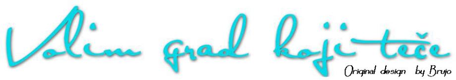 VOLIM GRAD KOJI TEČE - Naljepnica ORIGINAL by BRUJO