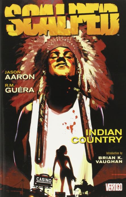 Jason Aaron: Scalped Vol. 1- Indian Country