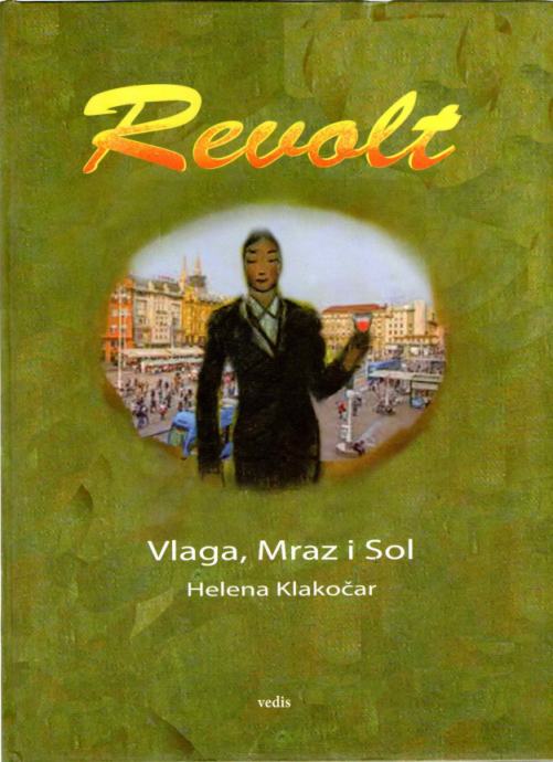 Klakočar Helena: REVOLT- vlaga, mraz i sol
