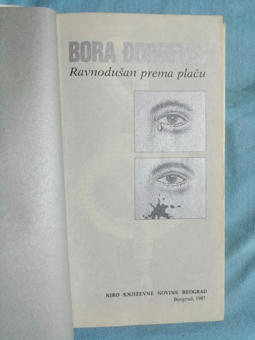 Bora Đorđević - Ravnodušan prema plaču