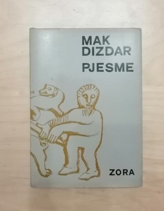 Mak Dizdar - Pjesme