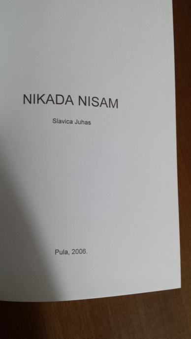 “Nikada nisam” Slavica Juhas