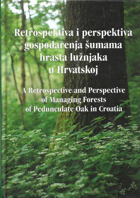 Gospodarenje šumama hrasta lužnjaka u Hrvatskoj