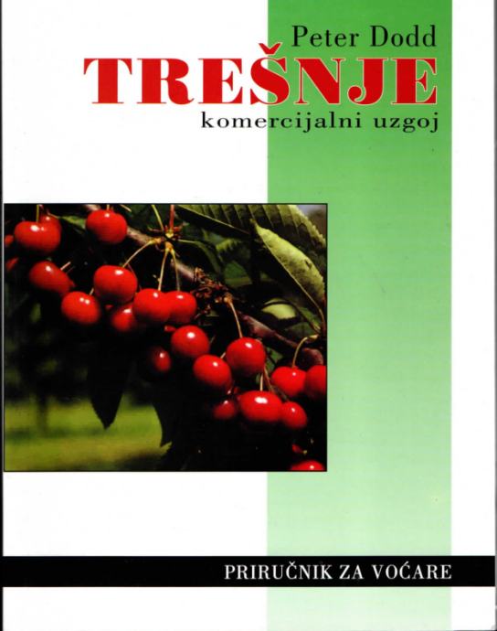 Peter Dodd: TREŠNJE- komercijalni uzgoj