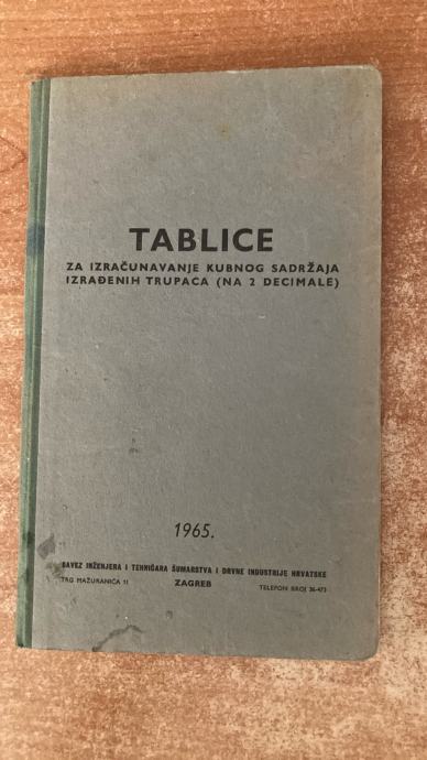 TABLICE ZA IZRACUNAVANJE KUBNOG SADRŽAJA IZRADENIH TRUPACA NA 2 DECIMA