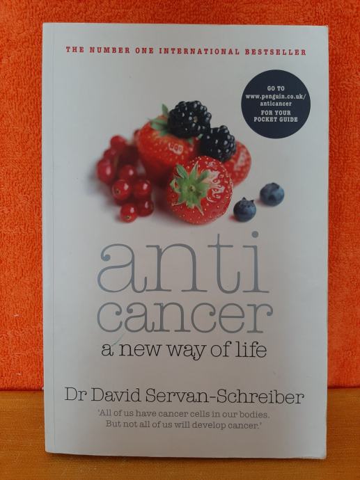 Anticancer, a new way of life - dr. David Servan-Schreiber