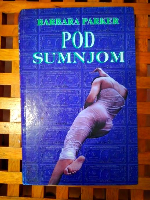 Barbara Parker: Pod sumnjom ŠKORPION ZAGREB 1998