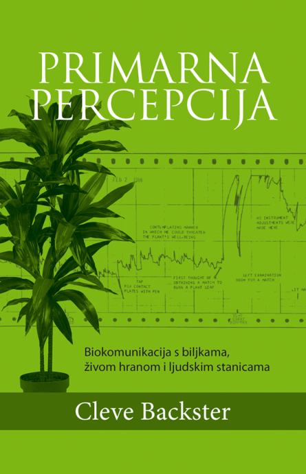 Cleve Backster: PRIMARNA PERCEPCIJA