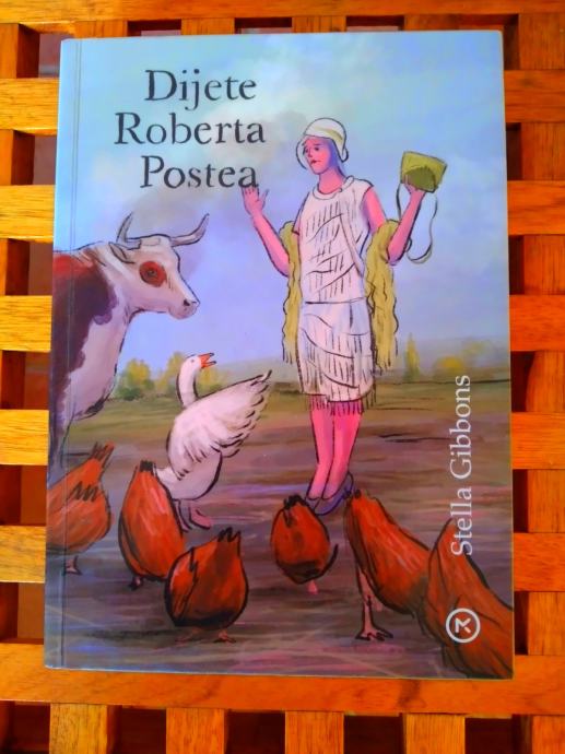 Dijete Roberta Postea Stella Gibbons MOZAIK KNJIGA ZG 2019