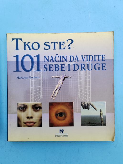 Tko ste? 101 način da vidite sebe i druge