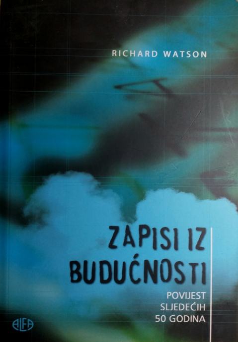 Zapisi iz budućnosti - Richard Watson