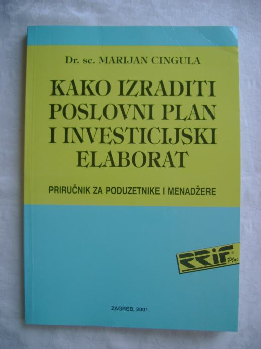 Marijan Cingula - Kako izraditi poslovni plan i investicijski elaborat