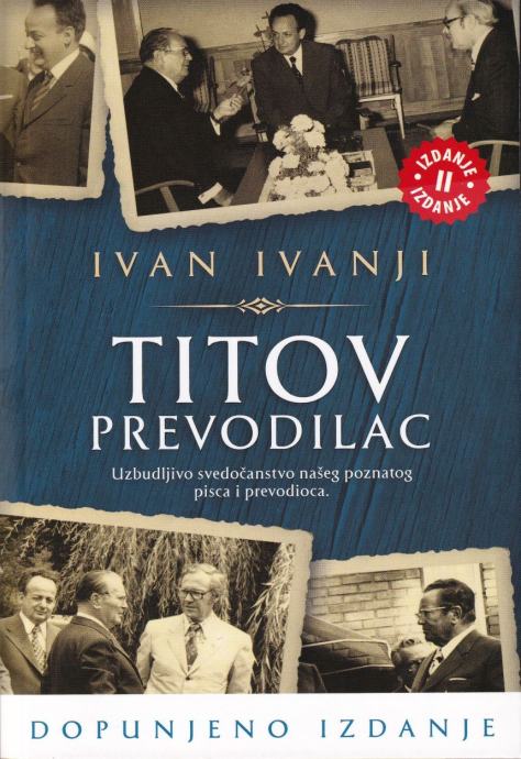 Ivan Ivanji: Titov prevodilac