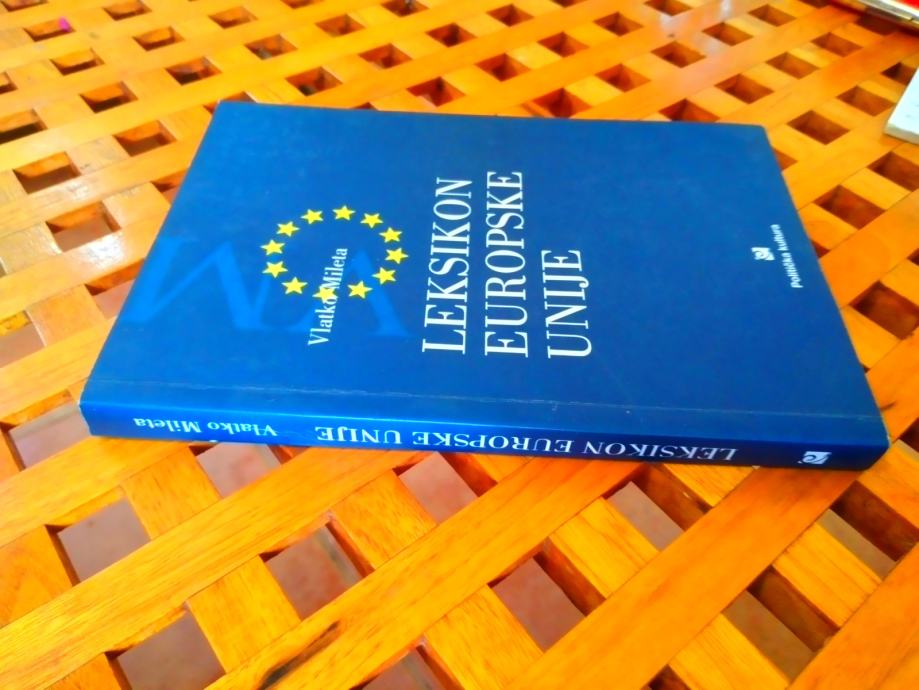 LEKSIKON EUROPSKE UNIJE VLATKO MILETA