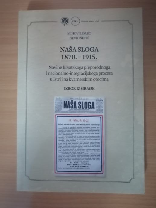 MIHOVIL DABO - NEVIO ŠETIĆ, Naša sloga 1870.-1915.