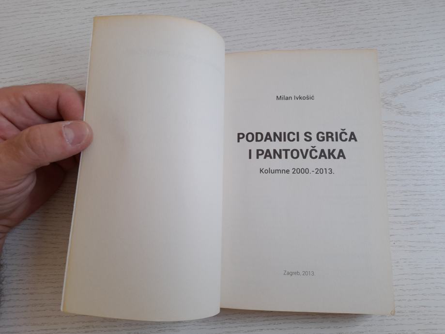 Milan Ivkošić-Podanici s Griča i Pantovčaka/Kolumne 2000.-2013.(2013.)