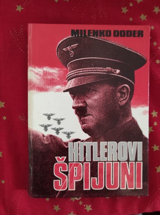 Milenko Doder: Hitlerovi špijuni