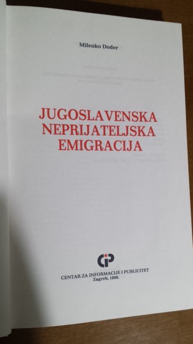 Milenko Doder - Jugoslavenska neprijateljska emigracija
