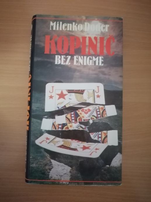 MILENKO DODER, Kopinič bez enigme