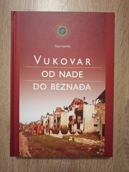 STIPE IVANDA, Vukovar od nade do beznađa