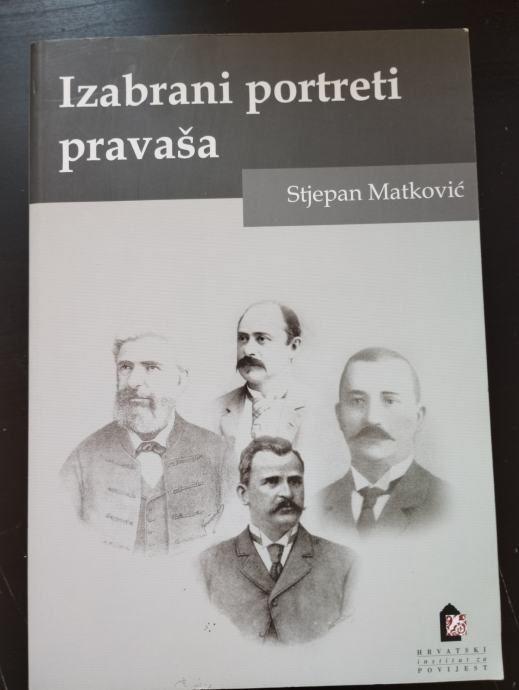 Stjepan Matković – Izabrani portreti pravaša
